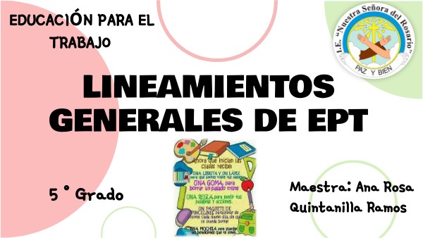 5to GRADO - LINEAMIENTOS GENERALES DE EPT - ANA QUINTANILLA | Genially