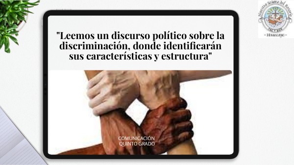 COMUNICACIÓN LEEMOS UN DISCURSO | Genially