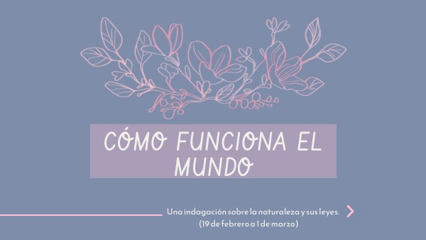 5D OVA 1 COMO FUNCIONA EL MUNDO Miss Taty | Genially