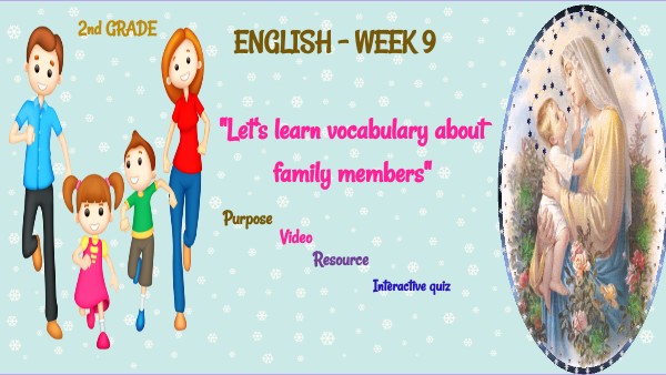 ENGLISH WEEK 9 - 2ND GRADE - MY LOVELY FAMILY | Genially