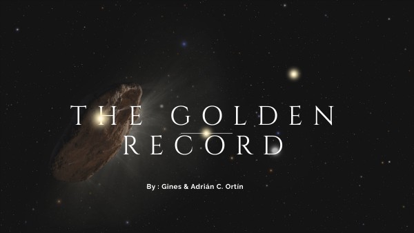The GOLDEN RECORD | Genially