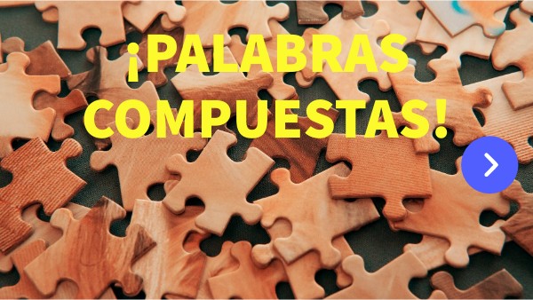 PALABRAS COMPUESTAS | Genially