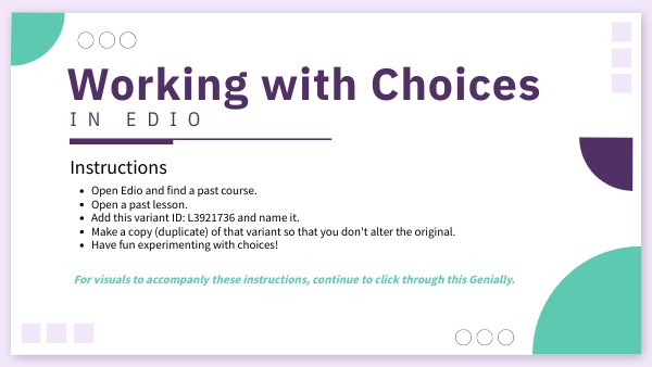 Choices in Edio | Genially