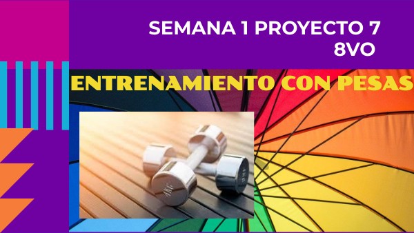 8vo SEMANA 1 PROYECTO 7