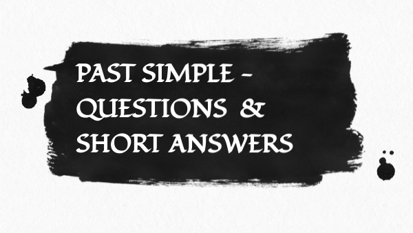 past simple questions and short answers