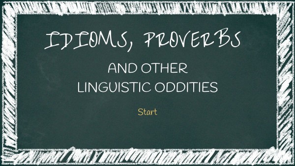 LESSON 2 - IDIOMS AND PROVERBS | Genially