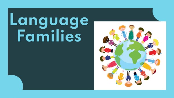 lesson 8 - language families | Genially