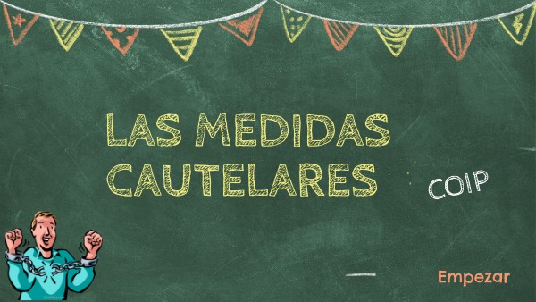 Las medidas cautelares en el COIP---TAREA Nº3 GENIALLY