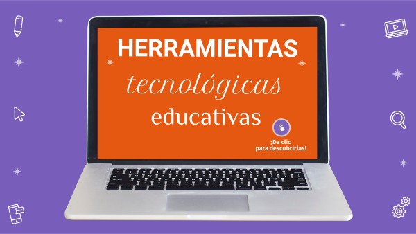 Herramientas tecnológicas educativas | Genially