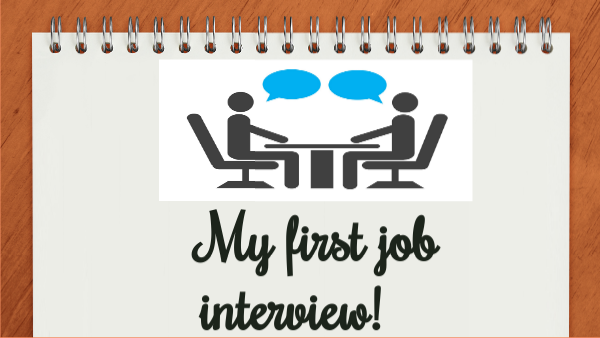 MY FIRST JOB INTERVIEW st | Genially