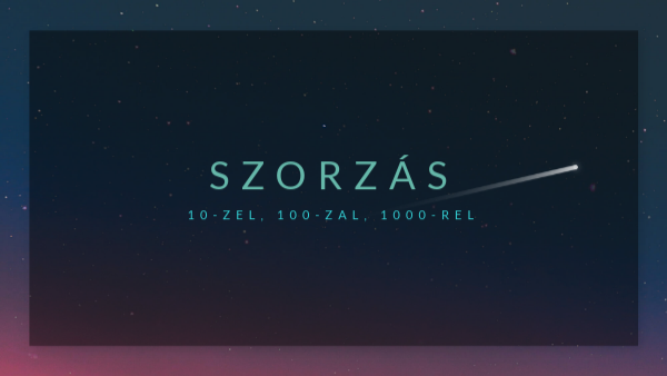 Szorzás 10-zel, 100-zal, 1000-rel | Genially