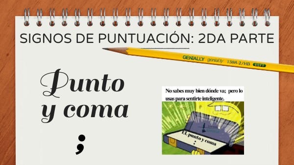 Signos de puntuación: parte 2: Punto y coma