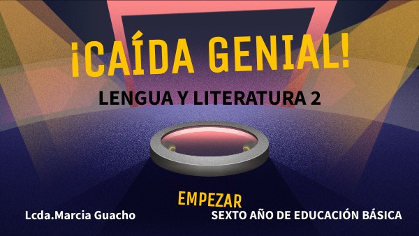 LENGUA Y LITERATURA DOS | Genially