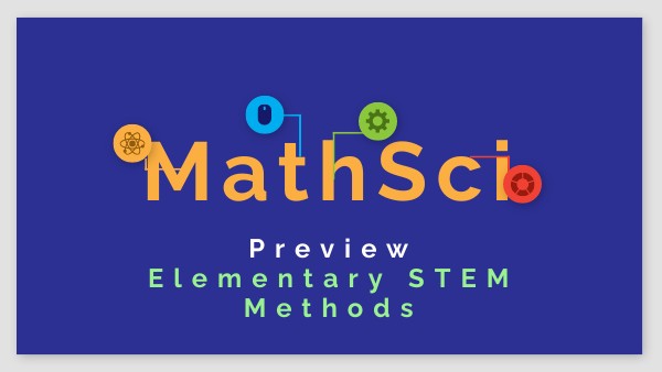 Elementary STEM Methods Preview