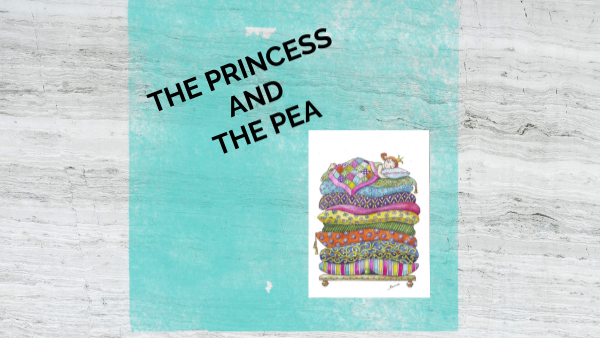 THE PRINCESS AND THE PEA | Genially