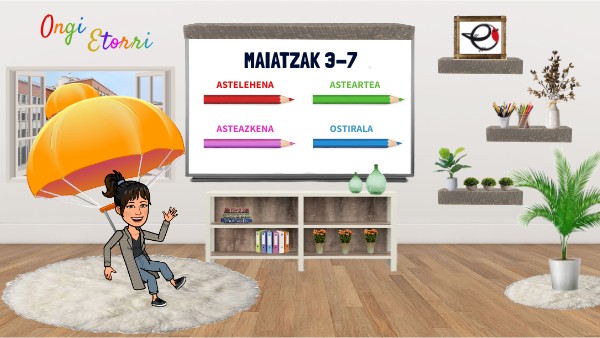 MAIATZAK 3-7 | Genially