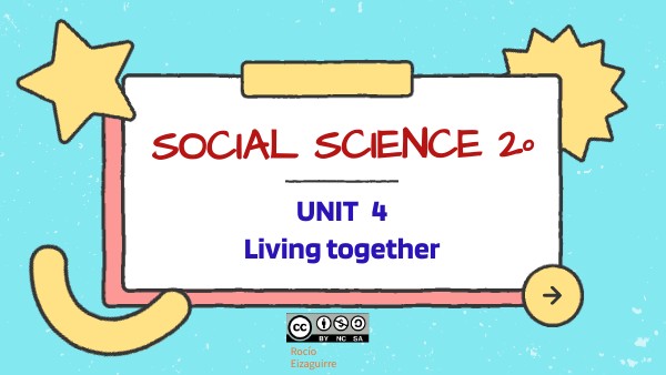 SOCIAL SCIENCE 2º U4 - LIVING TOGETHER | Genially