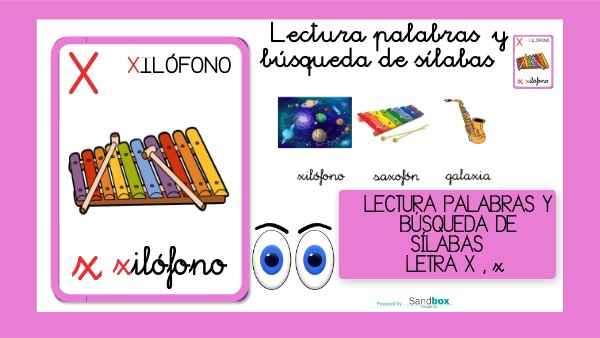 LECTURA DE PALABRAS Y BÚSQUEDA DE SÍLABAS LETRA X