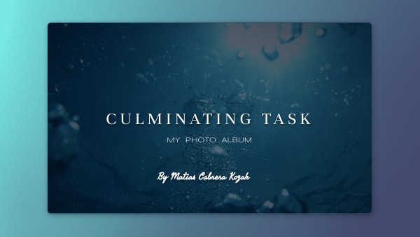 Culminating task: Photo albun | Genially