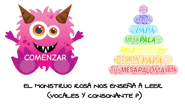 EL MONSTRUO ROSA NOS ENSEÑA A LEER LAS VOCALES Y LA CONSONANTE P.