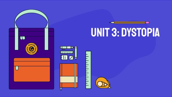 UNIT 3: DYSTOPIA | Genially