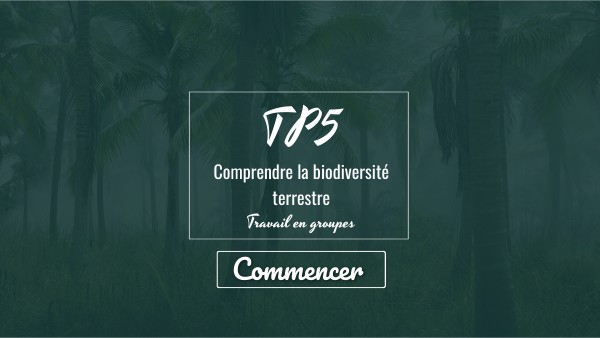 Seconde: TP5 - Biodiversité | Genially