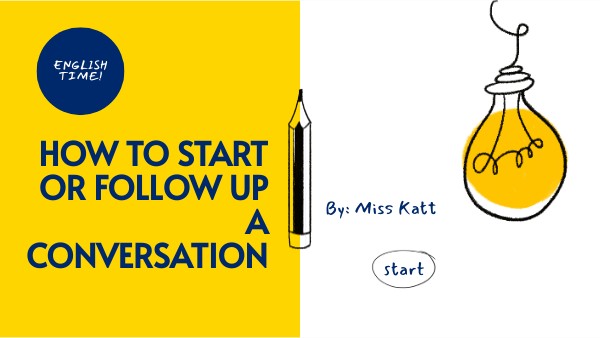 HOW TO START OR FOLLOW UP A CONVERSATION | Genially