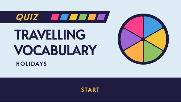 TRAVELLING VOCABULARY