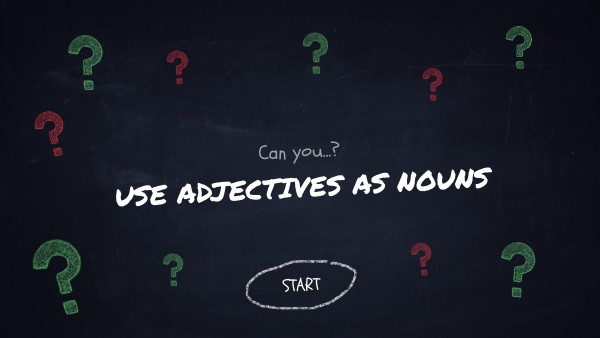 Using adjectives as nouns | Genially