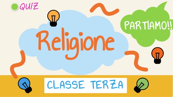 Religione quiz classe terza | Genially