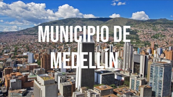 GENERALIDADES DE MEDELLÍN | Genially