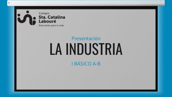 tema: la industria | Genially