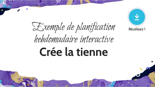Exemple de planification hebdomadaire interactive