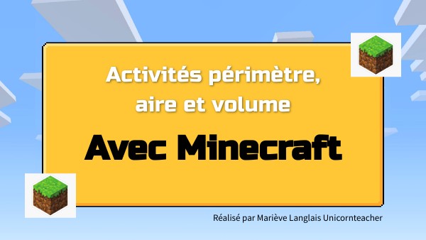 périmètre, aire et volume avec Minecraft | Genially