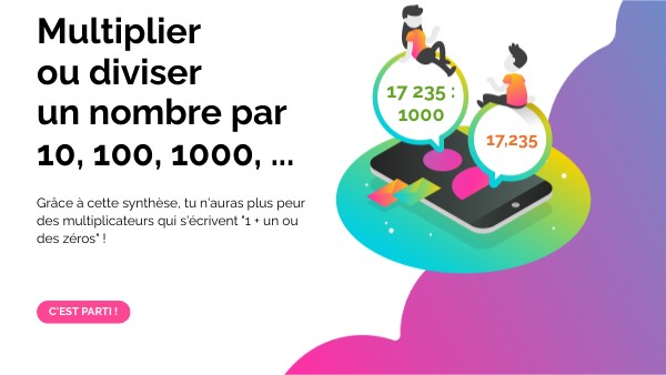 Multiplier et diviser par 10, 100, 1000, ... (synthèse) | Genially