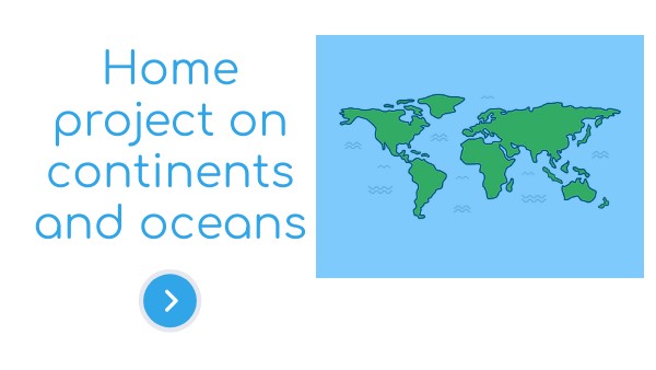 Home project on continents/oceans | Genially