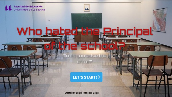 Escape room: Who hated the principal of the high school? | Genially