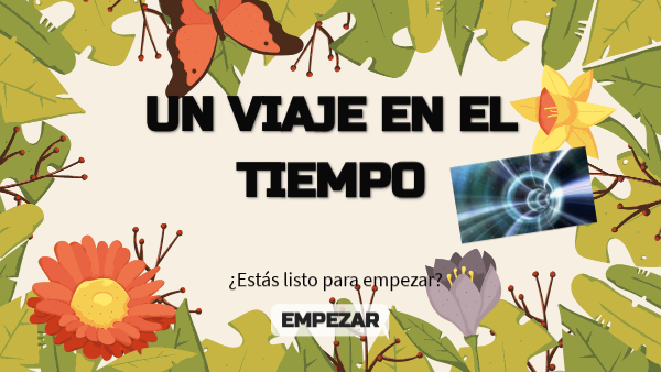 ¡UN VIAJE EN EL TIEMPO!