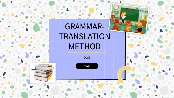 GRAMMAR-TRANSLATION QUIZ | Genially