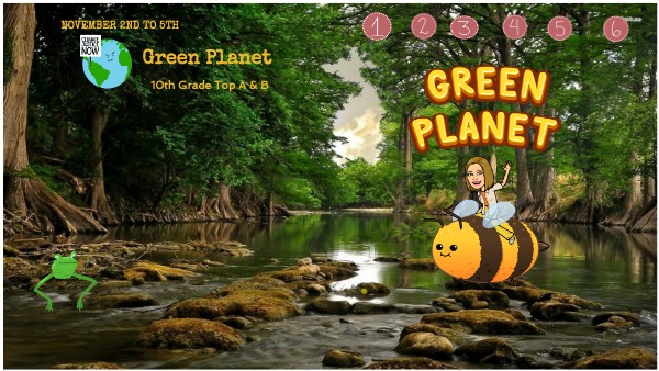 Green planet Nov. 2nd to 5th | Genially