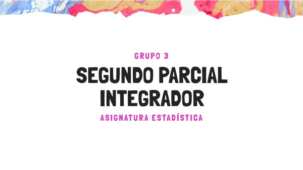 SEGUNDO PARCIAL ESTADÍSTICA | Genially