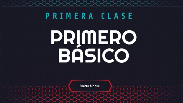 Primera clase Primero IBC | Genially