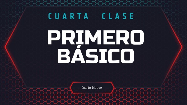 Cuarta clase Primero IBC | Genially