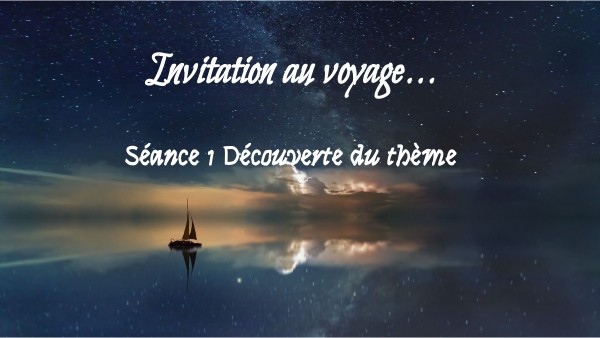 Invitation au voyage... | Genially