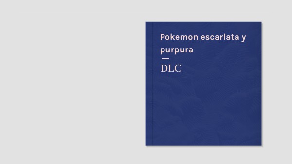 Libro pokemon escarlata y purpura DLC | Genially