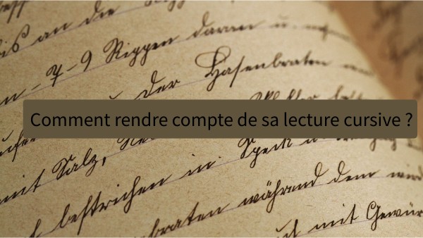 comment rendre compte de sa lecture cursive
