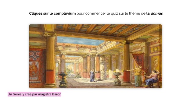 Quiz sur la domus [5e] | Genially