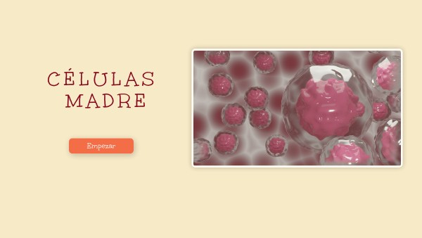 Clase 4: Celulas madre (Learning Path) | Genially