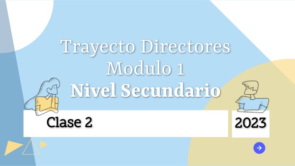 Trayecto Directores Modulo 1 Clase 2