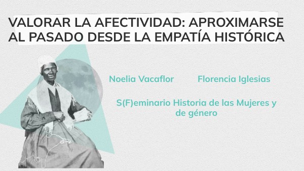VALORAR LA AFECTIVIDAD: APROXIMARSE AL PASADO y EMPATÍA HISTÓRICA ...